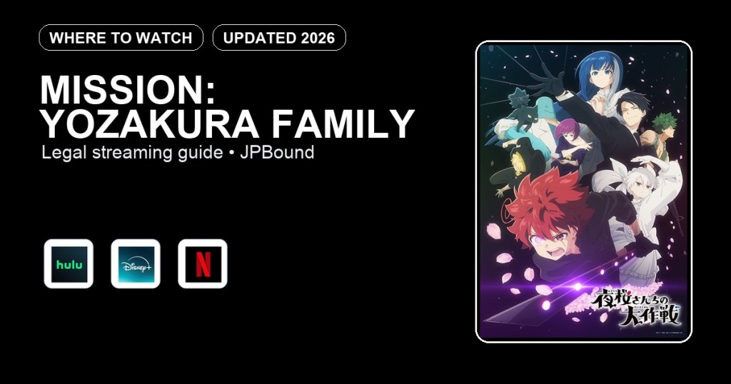 Where to Watch Mission: Yozakura Family Online (Updated 2026)